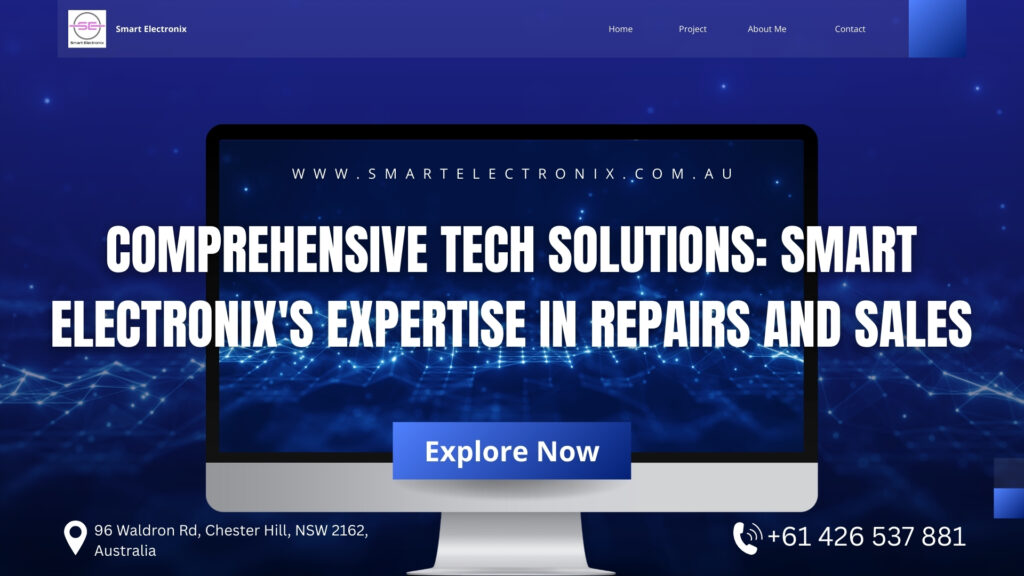 Comprehensive Tech Solutions: Smart Electronix’s Expertise in Repairs and Sales - Smart Electronix
